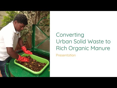 Converting Urban Solid Waste to Rich organic Manure – Presentation