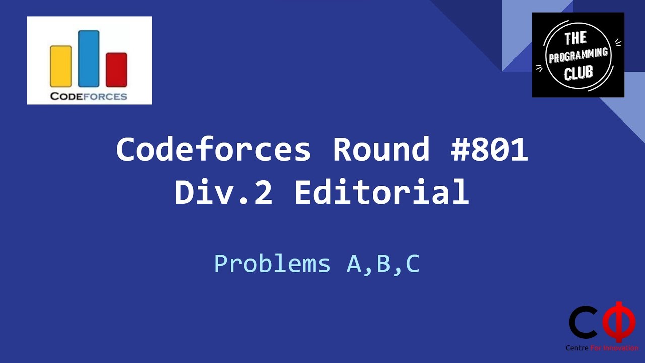 Codeforces Round #801 (Div. 2) Editorial - Problems A,B,C