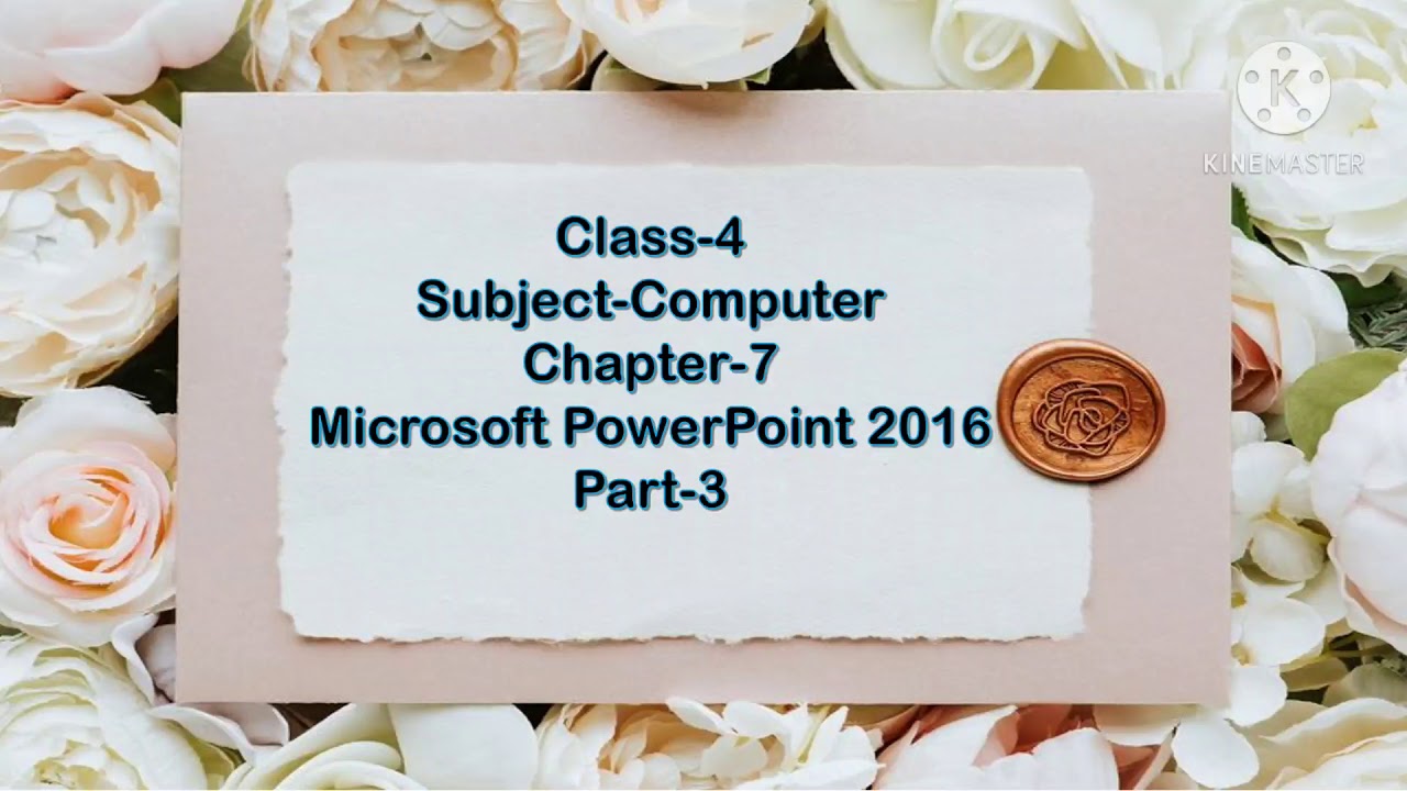 Class-4 Chapter-7 (Microsoft Powerpoint 2016) Part-3