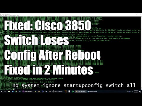 Fixed: Cisco 3850 Loses Config After Reboot