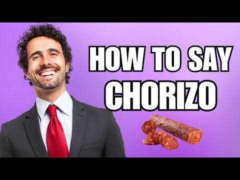 How To Pronounce Chorizo (Correctly)