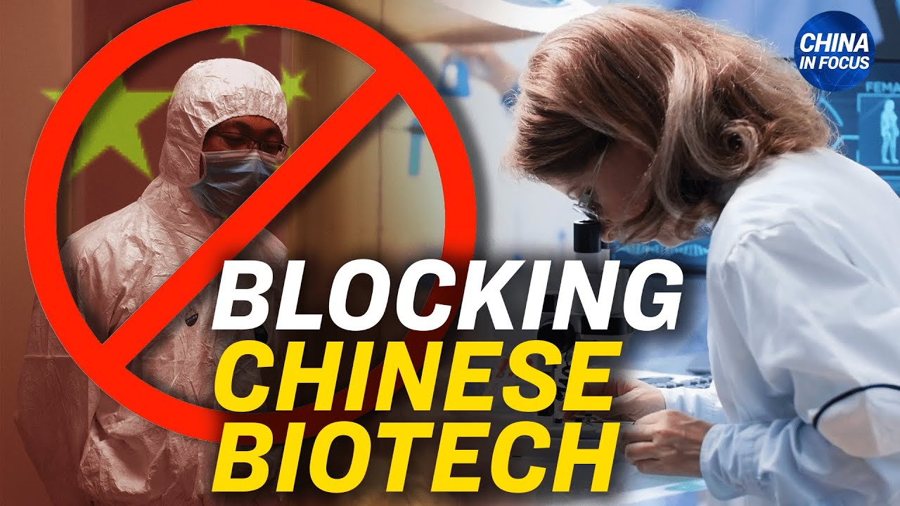 House Advances Bill to Restrict Chinese Biotech | China in Focus ...