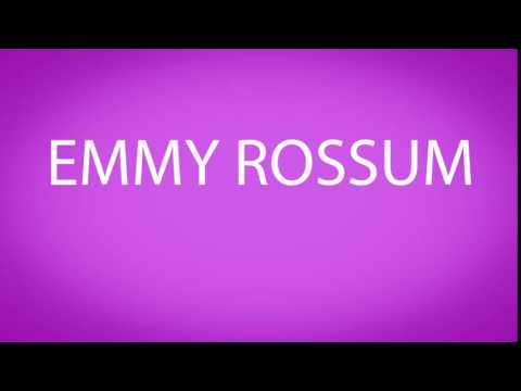 How to pronounce EMMY ROSSUM