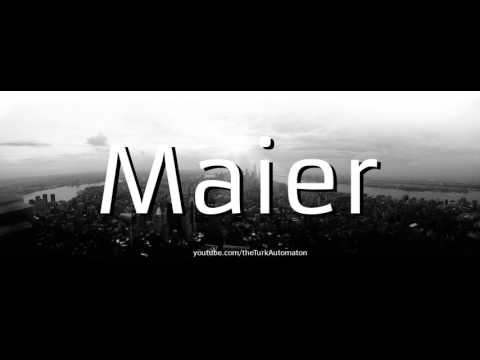 How to Pronounce Maier in German