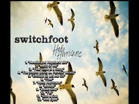 Switchfoot Hello Hurricane - Full Album
