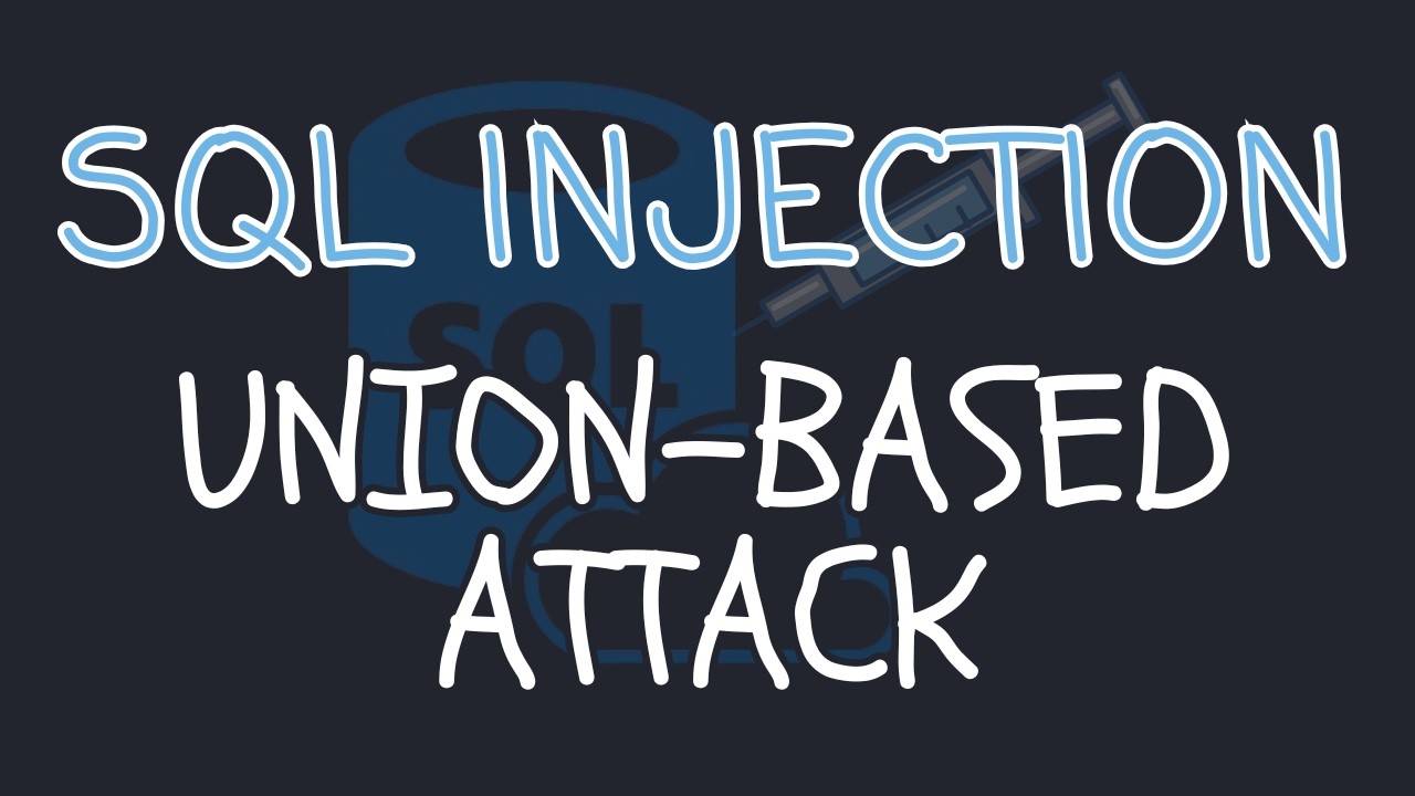 SQL injection Tutorial - Union Based Attack