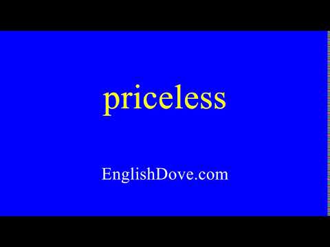 How to pronounce priceless in American English.