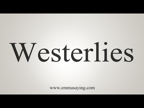 How To Say Westerlies