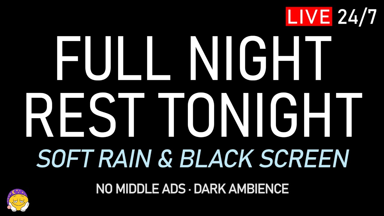 🔴 FULL NIGHT REST TONIGHT | Soft Rain Sounds + Black Screen | Stress Relief & Total Calm