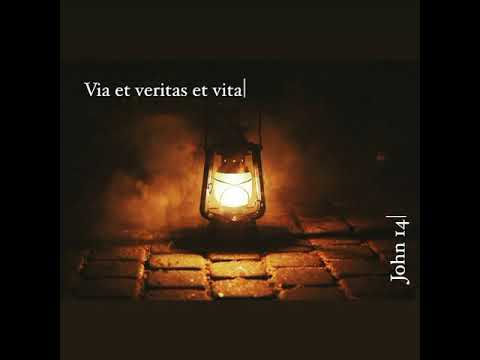 Via et Veritas et Vita : Latin