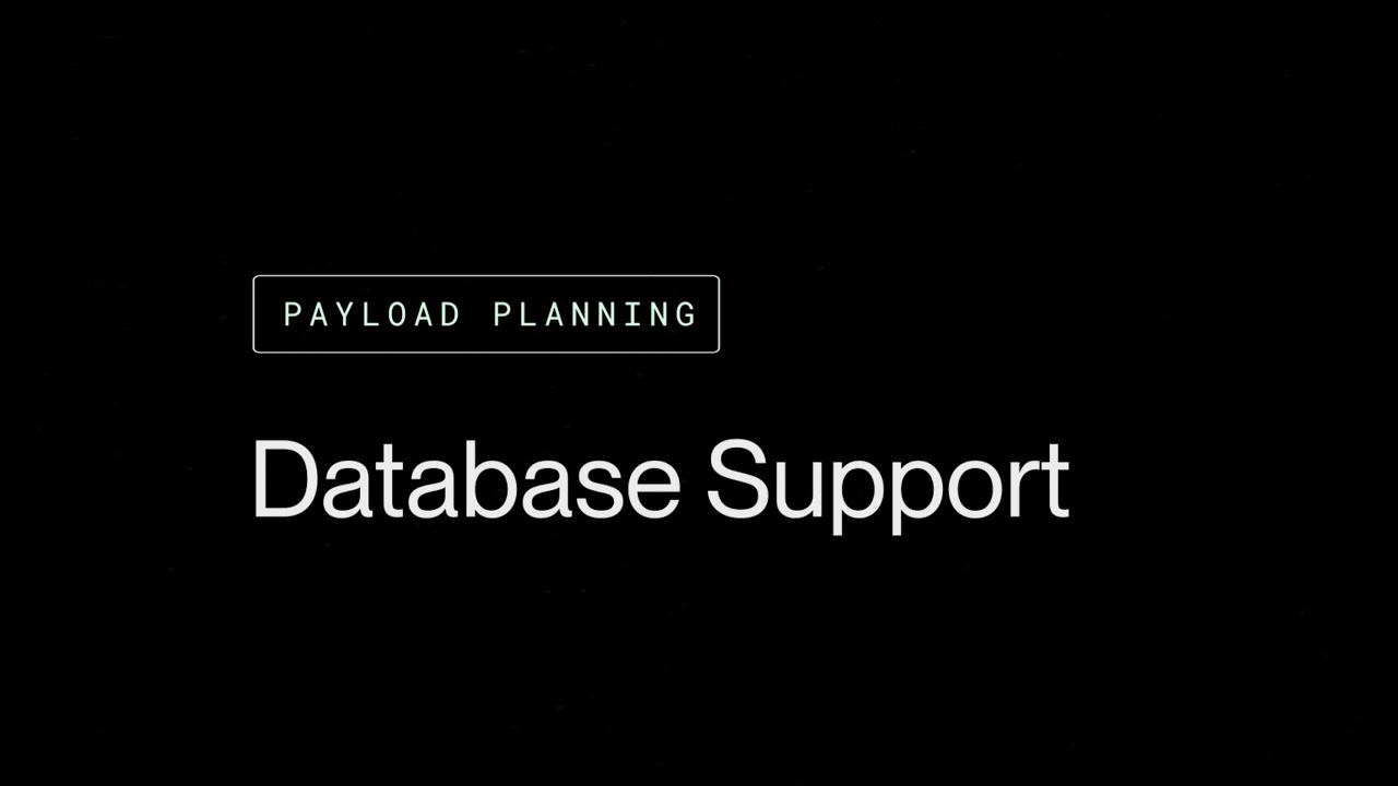 Payload Planning: Database Support