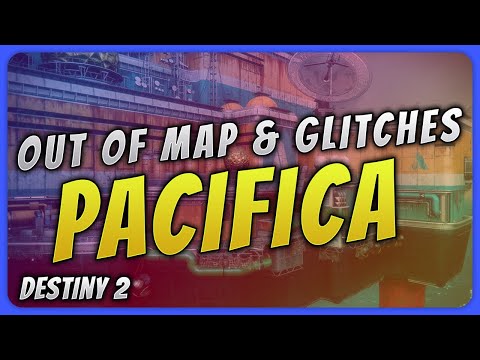 Steam Community :: Video :: Destiny 2 OOB — Pacifica