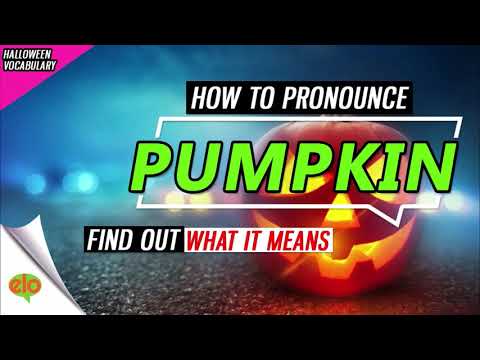 What Is The Meaning of Pumpkin? | Halloween Vocabulary