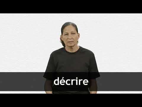 English Translation of “DÉCRIRE” | Collins French-English Dictionary