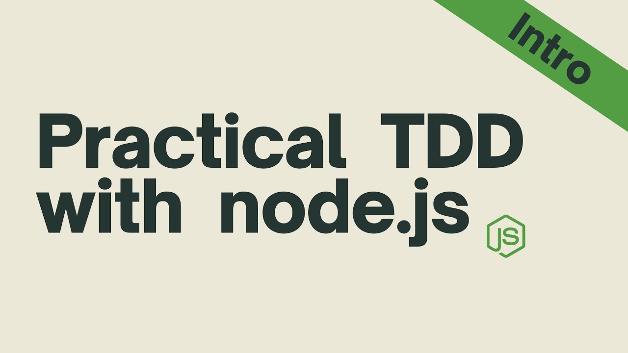 🧪 Practical Test Driven Development (aka TDD) with 🚀 Node.js - Intro