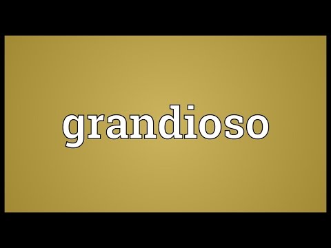 Grandioso Meaning