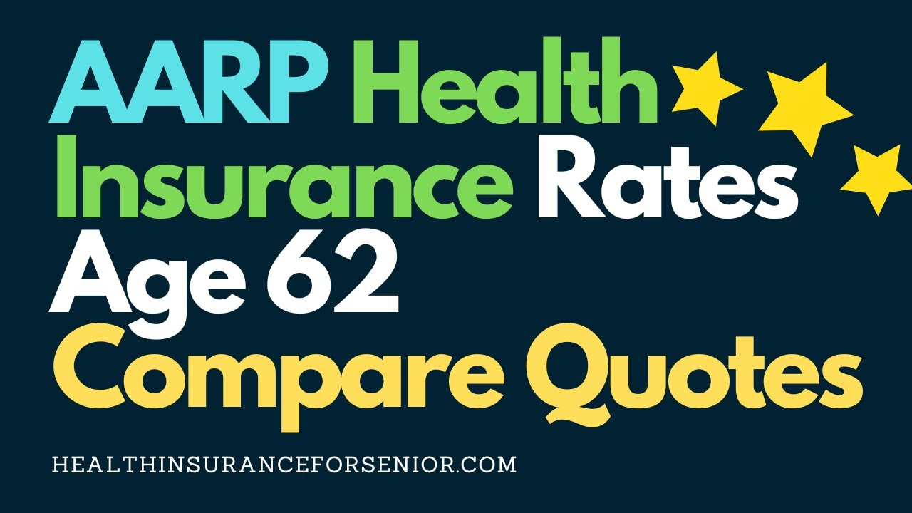 Best AARP Health Insurance Rates Age 62 [Review & Quotes] ️