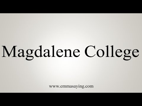 How To Say Magdalene College