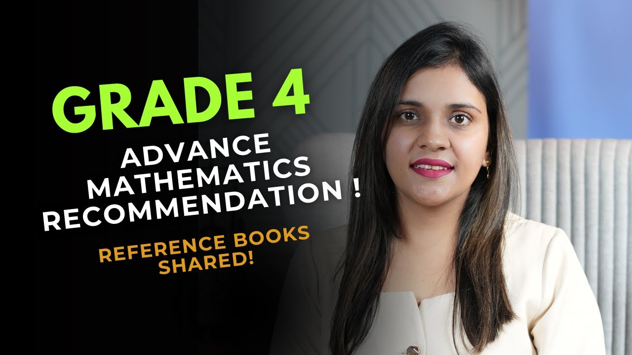 Grade 4 Advanced Mathematics – Books, Exams & Preparation