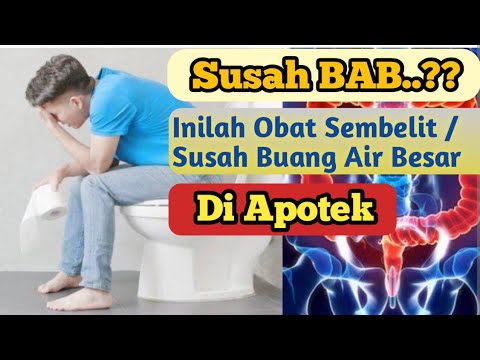 Mudah dan efektif : obat sembelit atau susah buang air besar yang bisa di dapatkan di apotek