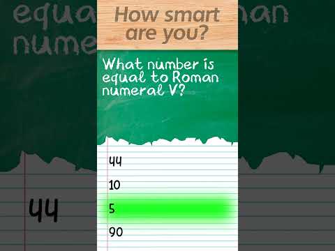 What number is equal to Roman numeral V?