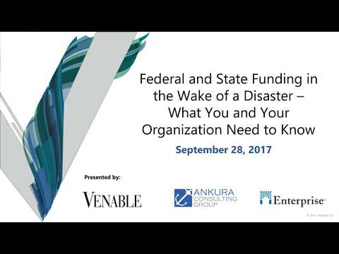 Federal and State Funding in the Wake of a Disaster – What You and Your Organization Need to Know
