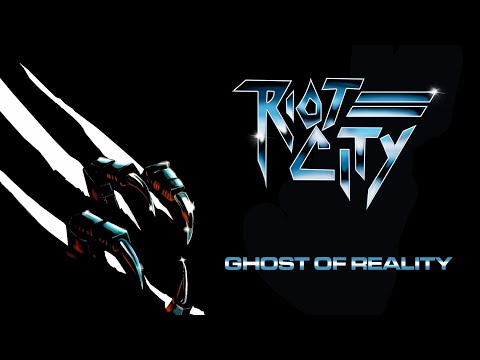 RIOT CITY - Ghost Of Reality (Official Track)