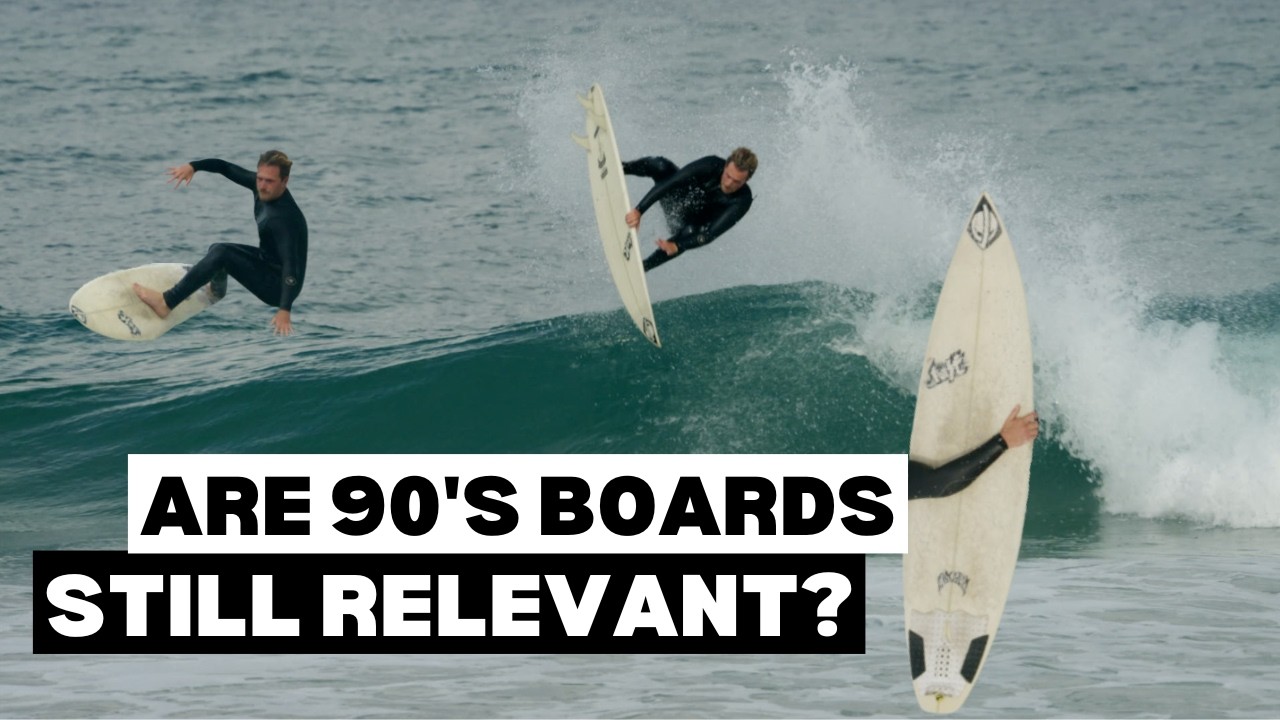 Are 90's Surfboards Still Relevant??