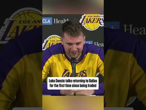Luka Doncic says return to Dallas will be emotional
