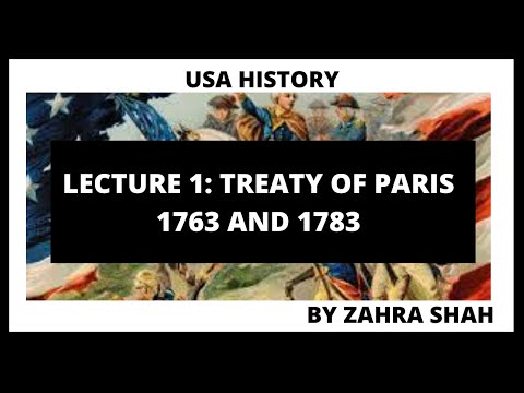 USA History Lecture Series/Difference b/w Treaty of Paris 1763 and 1783/US history CSS