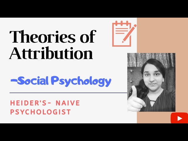 Understanding Attribution Theories in Social Psychology | Galaxy.ai ...