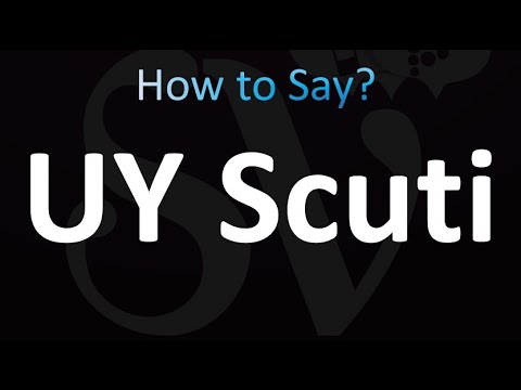 How to Pronounce UY Scuti (correctly!)
