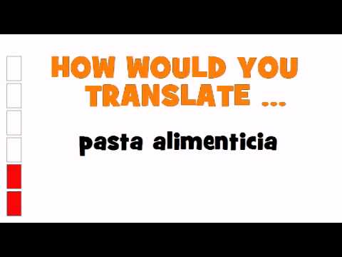 SPANISH TRANSLATION QUIZ = pasta alimenticia