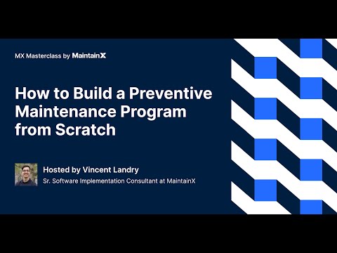 How to Build a Preventive Maintenance Program from Scratch