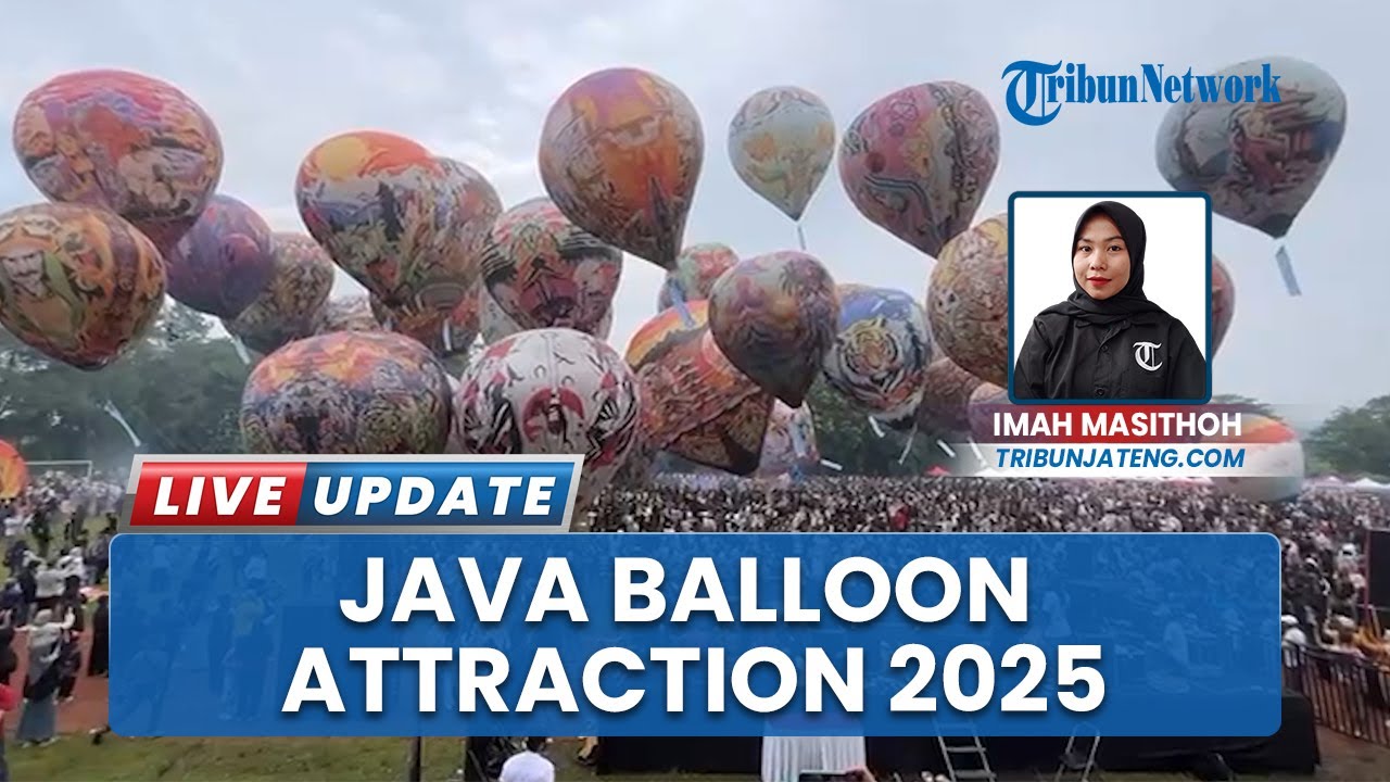 Java Balloon Attraction 2025 Wonosobo: Pertunjukan Balon Udara Resmi Miliki Hak Kekayaan ...