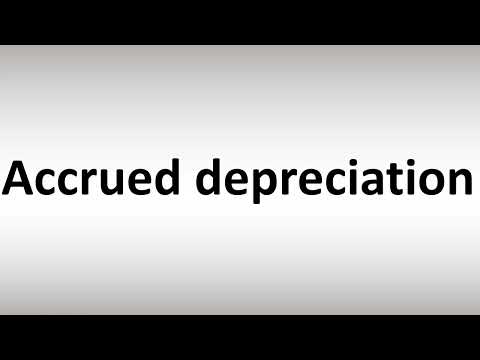 How to Pronounce Accrued depreciation