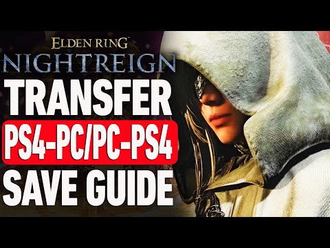 How to Transfer Elden Ring NightReign Saves Between Platforms