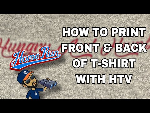 HOW TO PRINT ON FRONT & BACK OF T-SHIRT WITH HEAT TRANSFER VINYL (HTV) PRINT ON BOTH SIDES OF TSHIRT