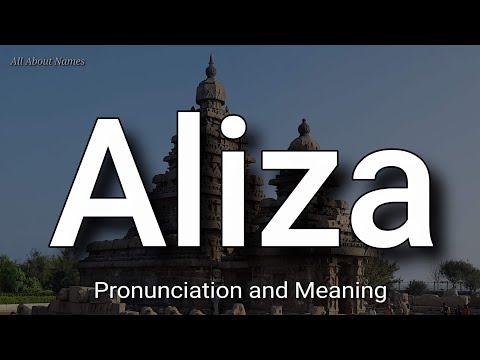 Aliza - Pronunciation and Meaning