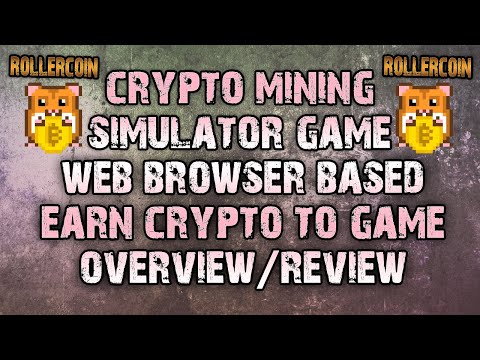 Crypto Mining Game | Web Browser Based | Gaming To Earn Crypto | Rollercoin | Overview/Review |