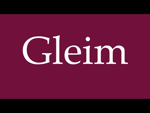 How to Pronounce ''Gleim'' Correctly in German