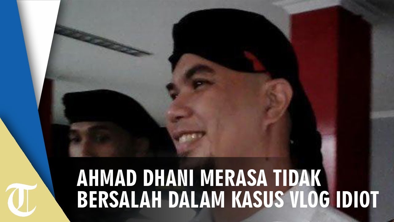 Kasus Vlog Idiot, Ahmad Dhani Merasa Tidak Bersalah - Tribun Video Kasus Vlog Idiot, Ahmad Dhani Merasa Tidak Bersalah - Tribun Video