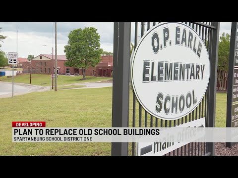 Spartanburg Co. School District plans to replace old school buildings