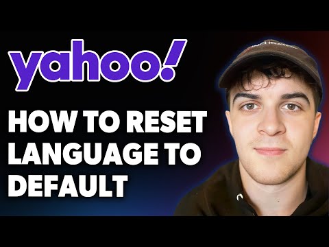How to Reset Yahoo Language to Default [2025 Full Guide]