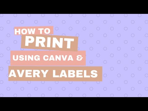 How to print Avery labels after designing Label on canva as a small business owner