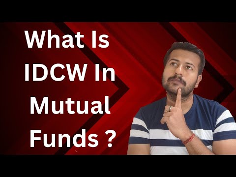 What Is IDCW In Mutual Funds ? | What Is IDCW ?