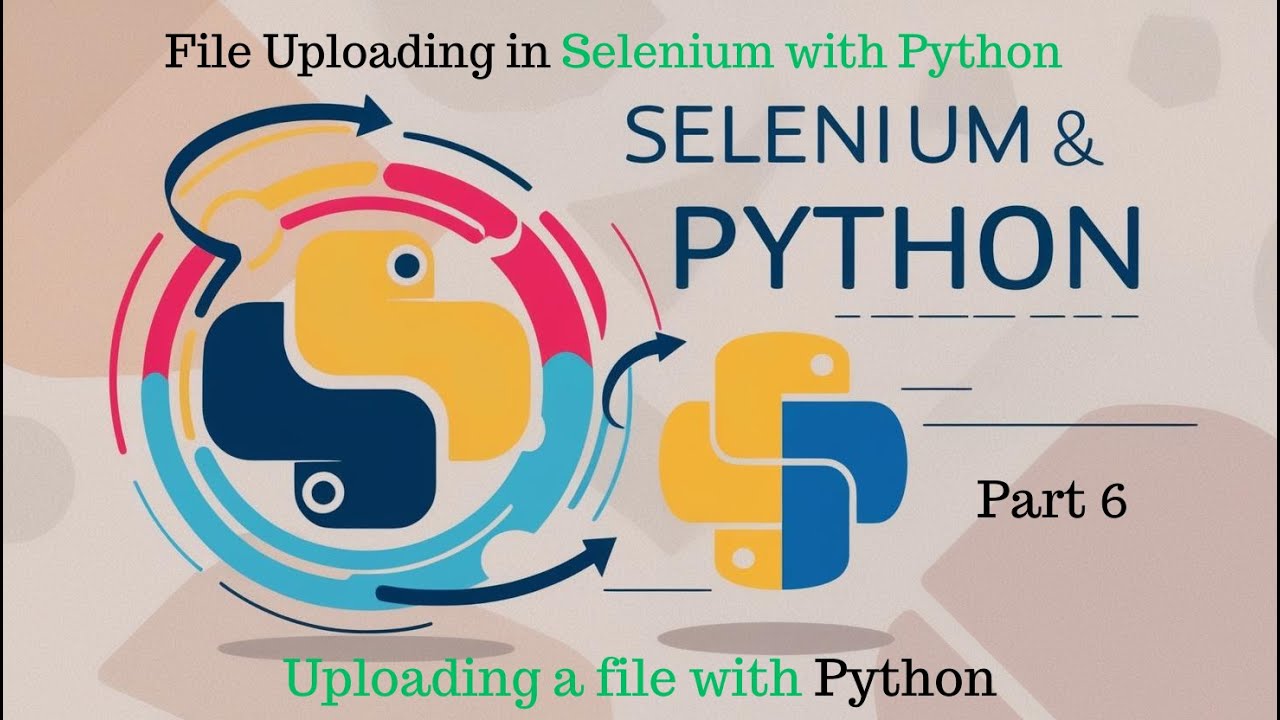 Selenium with Python Tutorial: Part 6: How to upload file in selenium webdriver | Python
