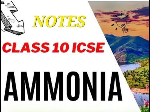 Class 10 ICSE Chemistry Chapter - 9 Ammonia Revision | Important Notes & Questions 2024