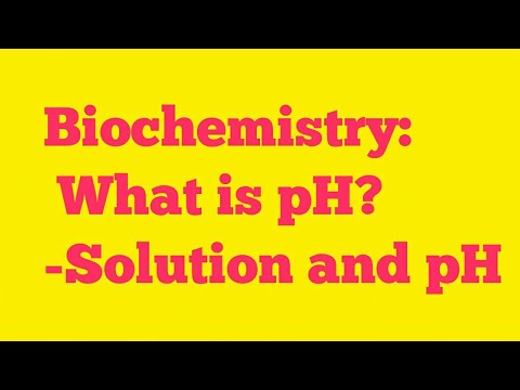 Biochemistry: What is pH?-Define pH-Solution and pH in English