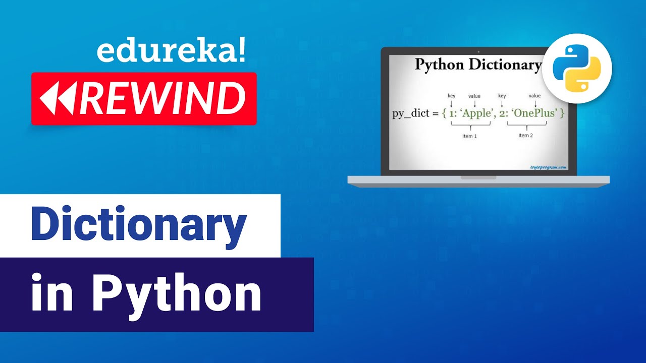 Dictionary In Python | Python Dictionary | Python Programming | Edureka | Python Rewind - 2